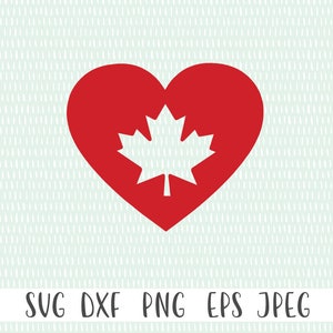 Canadian Heart - Svg, Png, Eps, Dxf, Jpeg - Maple Leaf SVG, Canada Day ...