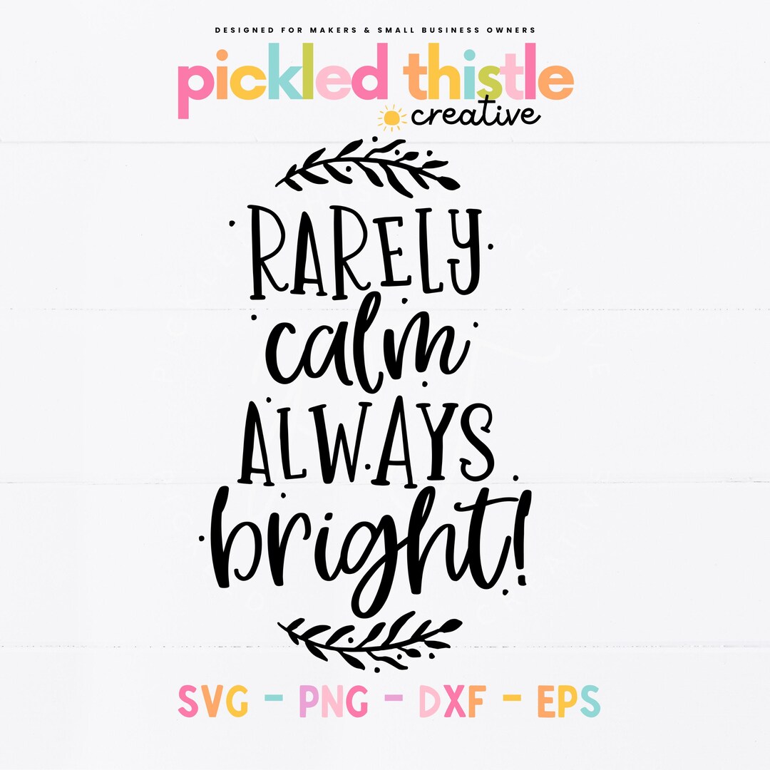 Funny Christmas SVG for Cricut - Rarely Calm Always Bright - Holiday ...