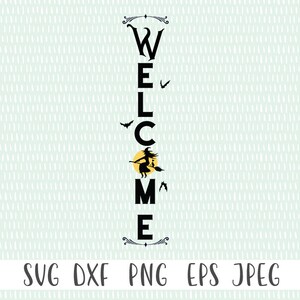Welcome Tall Sign SVG - Front Porch Sign Halloween Sign, Halloween ...