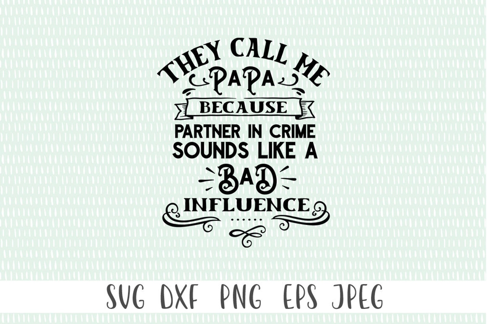 Father's Day SVG Dad SVG Papa SVG They Call Me Papa - Etsy