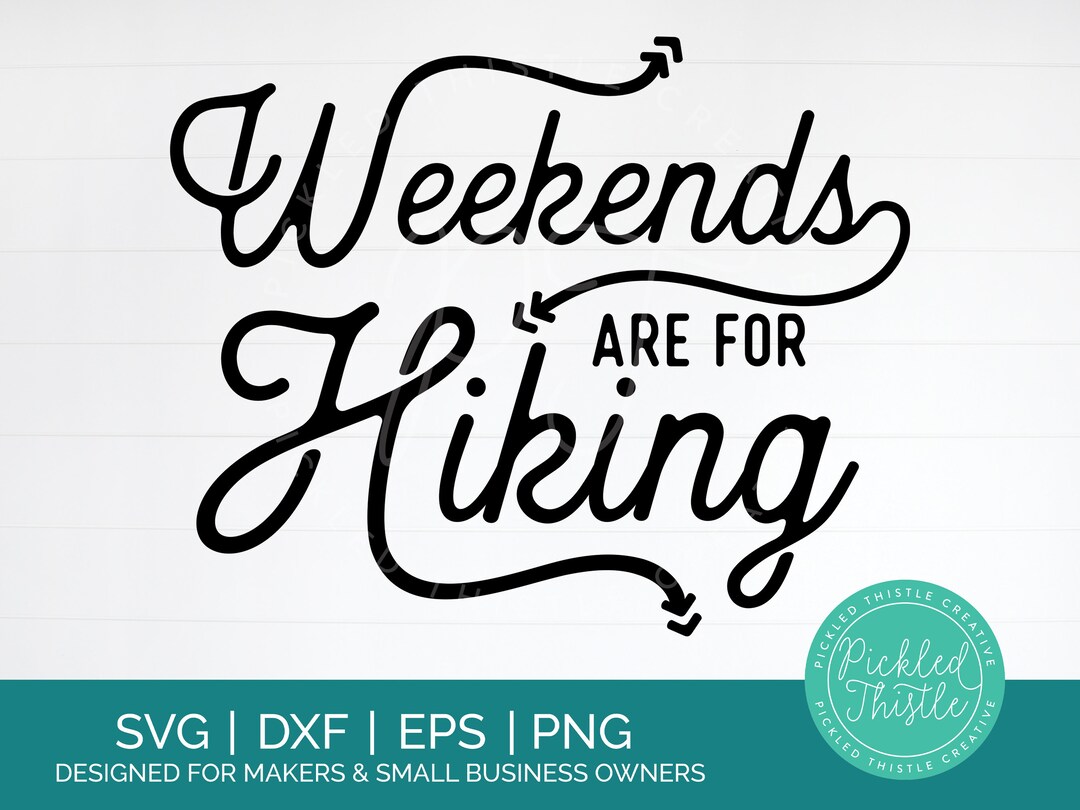 Hiking SVG - Weekends Are for Hiking SVG - Camping Svg, Summer Svg ...