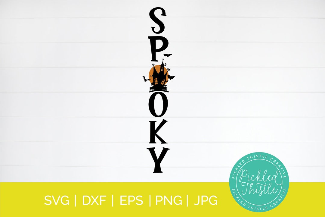 Spooky Halloween Tall Sign SVG - Front Porch Sign Halloween Sign ...