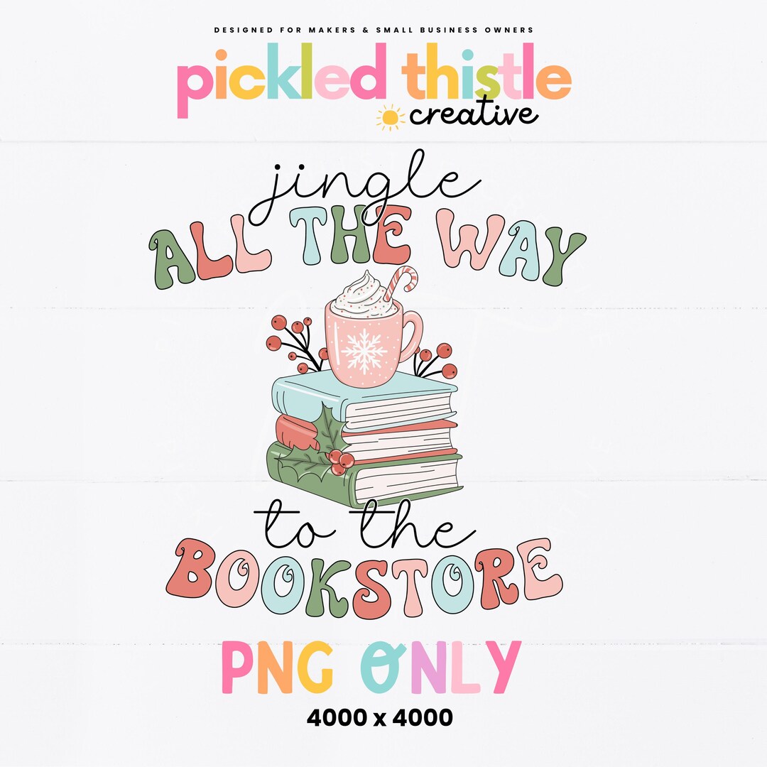 Jingle All the Way Bookstore PNG | Christmas Sublimation Design - Etsy
