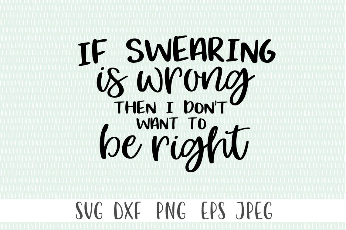 Funny Svg Swearing Svg Swearing Printable Swearing T-shirt - Etsy