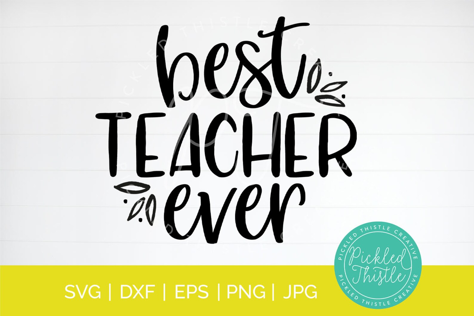 Teacher Appreciation Svg Teacher Svg Best Teacher Ever Svg - Etsy