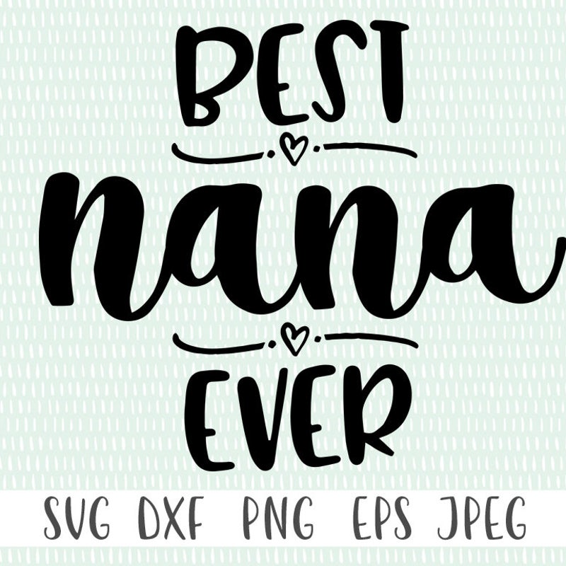 Nana Svg Files - Etsy