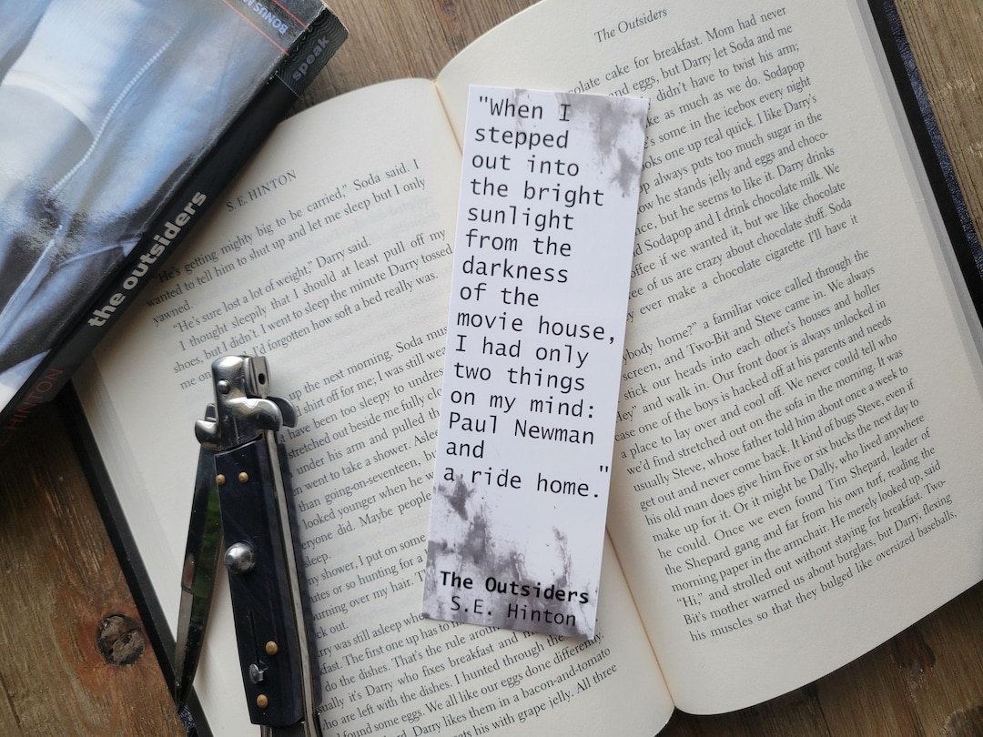 UPDATED Outsiders Quote Bookmark - When I Stepped Out Into the Bright ...