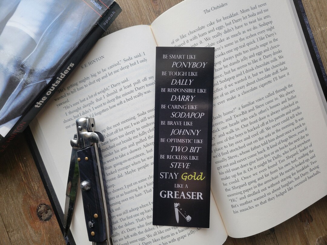 UPDATED Outsiders Inspired Bookmark - Stay Gold Like A Greaser - Etsy