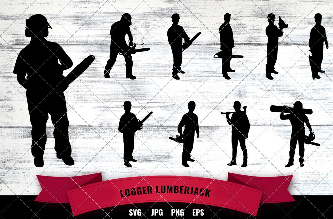 Logger Lumberjack, Woodcutter Svg, Lumberman Svg, Trimmer Svg, Lumber ...
