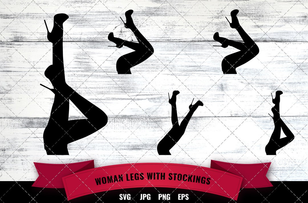 Woman Legs With Stockings, Stockings Svg, Hosiery Svg, Sexy Legs Svg ...