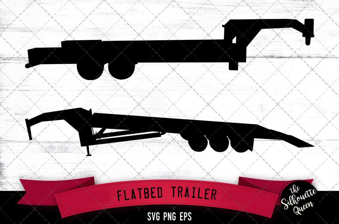 Flatbed Trailer Svg, Trailer Park Svg, Flatbed Semi Truck, Truck Svg ...