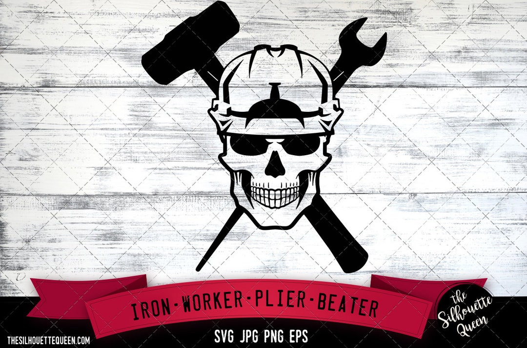 Iron Worker Skull With Hard Hat SVG File,ironworker Svg,plier Svg ...