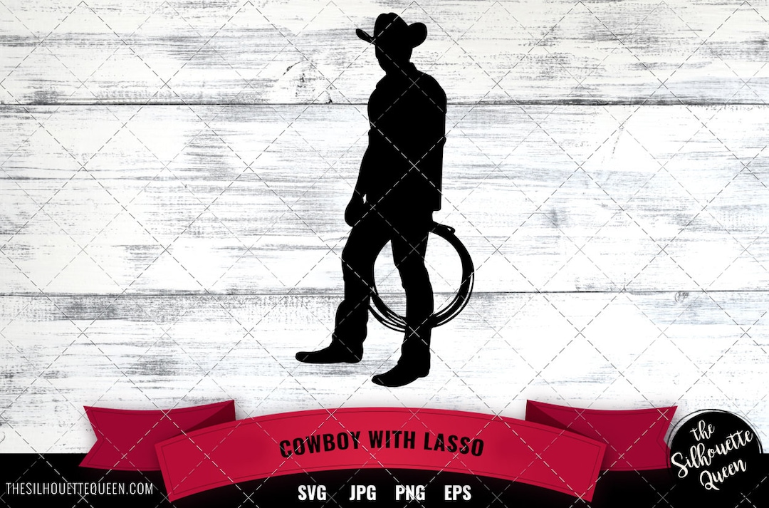 Cowboy With Lasso, Cowboy Rope Svg, Loop of Rope, Cowboy Boots Svg ...