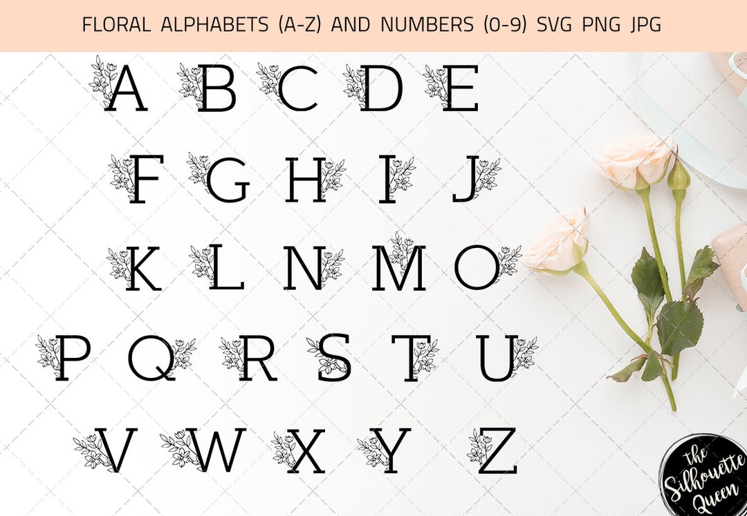 Floral Alphabet A-z Svg, Floral Number 1-9 Svg, Alphabet Clipart ...