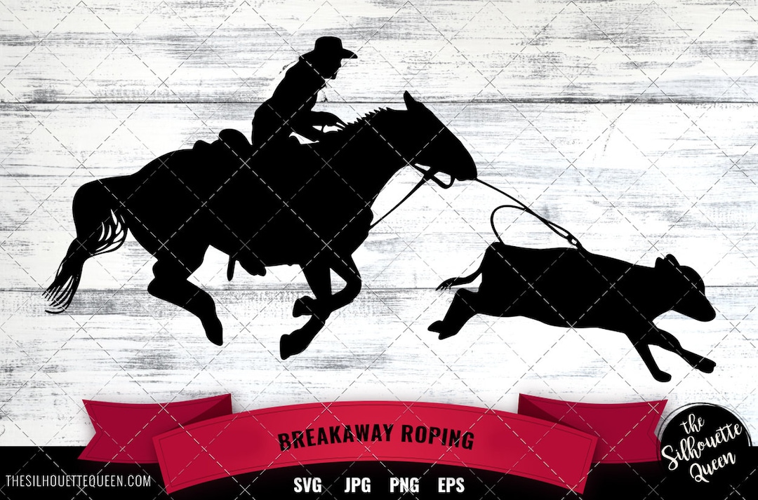 Breakaway Roping Svg File, Rodeo Cowboy Western Svg Cut File ...