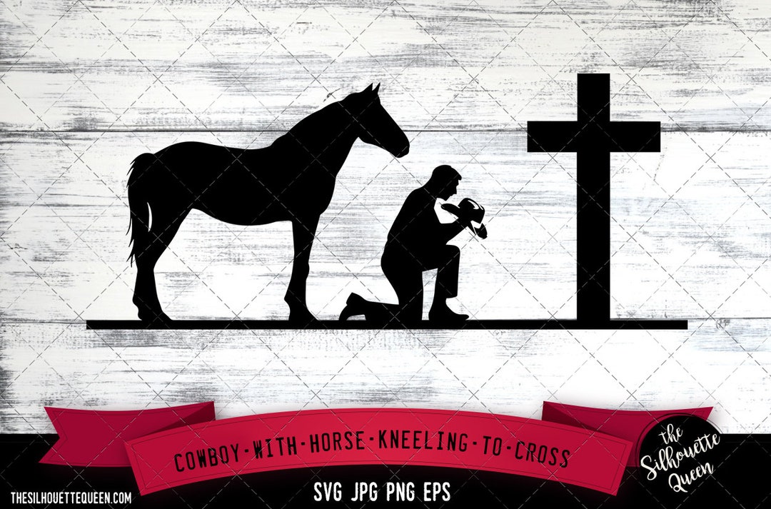 Cowboy With Horse Kneeling to Cross SVG, Praying at Memorial Cross ...