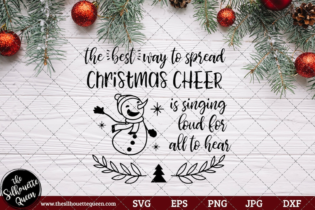 The Best Way to Spread Christmas Cheer is Singing Loud for All to Hear ...