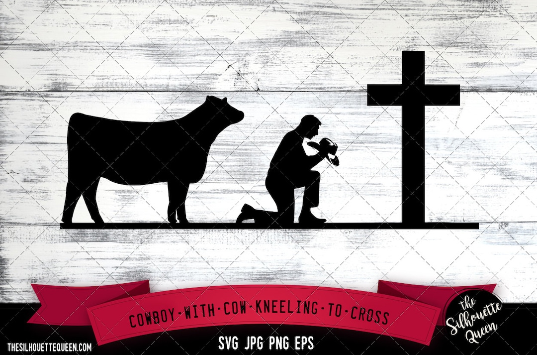 Cowboy With Cow Kneeling to Cross SVG, Praying at Memorial Cross ...