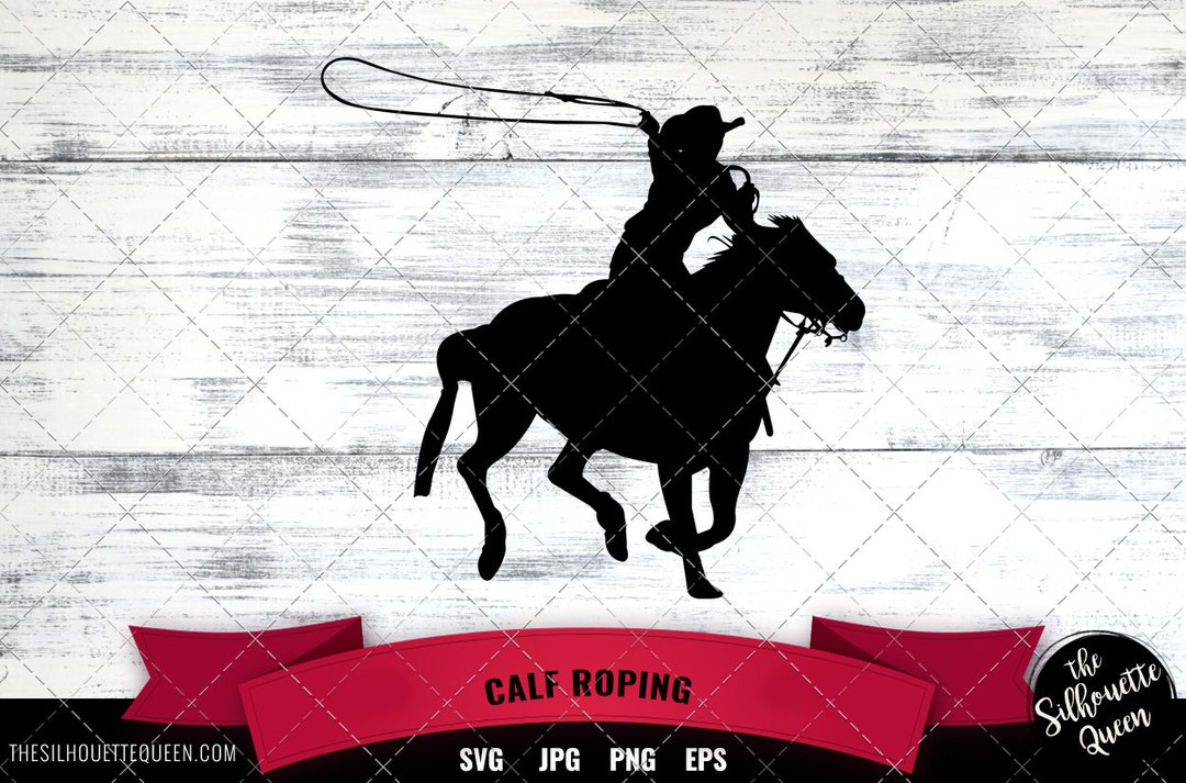 Calf Roping Svg File, Rodeo Cowboy Western Svg Cut File, Silhouette ...