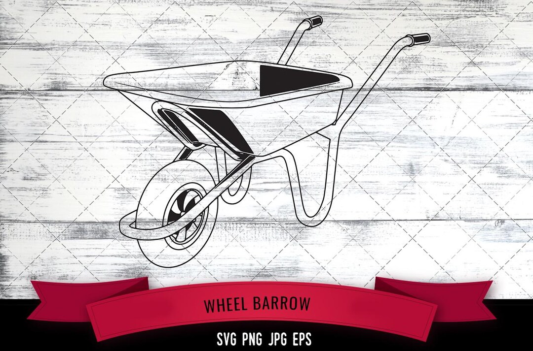 Wheelbarrow SVG, Eps, Dxf, PNG Files, Garden Clip Art, Vinyl Cutting ...