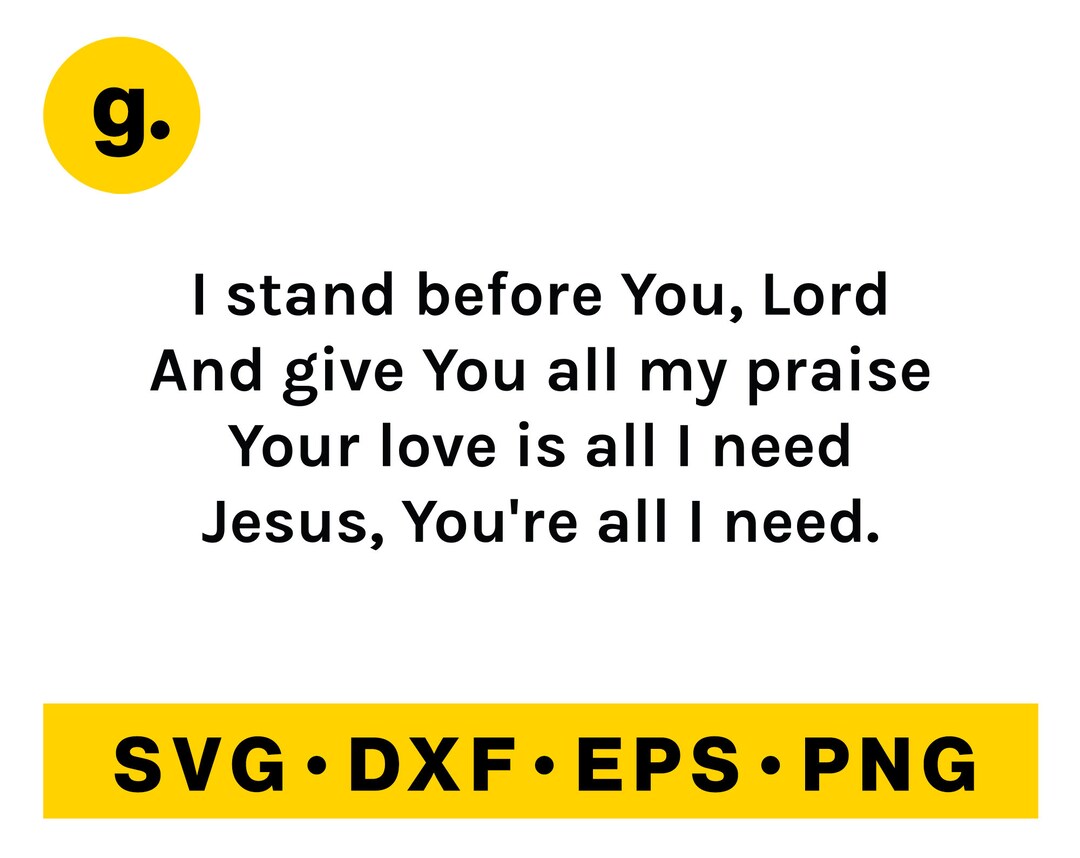 Cut File Hillsong Worship Lyric From Song "now That You're Near" SVG ...