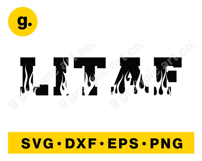 Lit AF Saying SVG Graphic File for Cricut, Cameo, POD, Printable. Svg ...