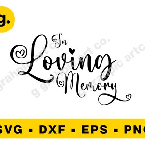 In Loving Memory SVG Cut File Graphic File for Cricut, Cameo, POD ...