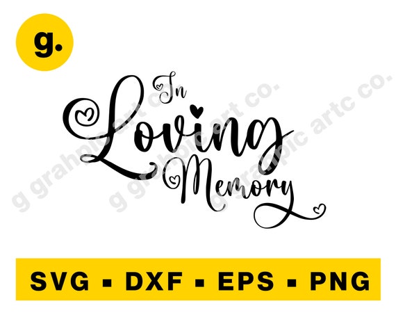 In Loving Memory SVG Cut File Graphic File for Cricut Cameo | Etsy