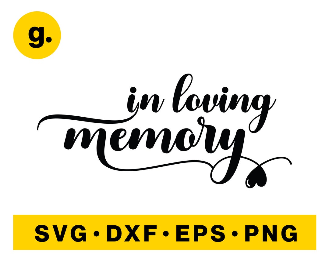 In Loving Memory SVG Graphic File for Cricut, Cameo, POD, Printable ...