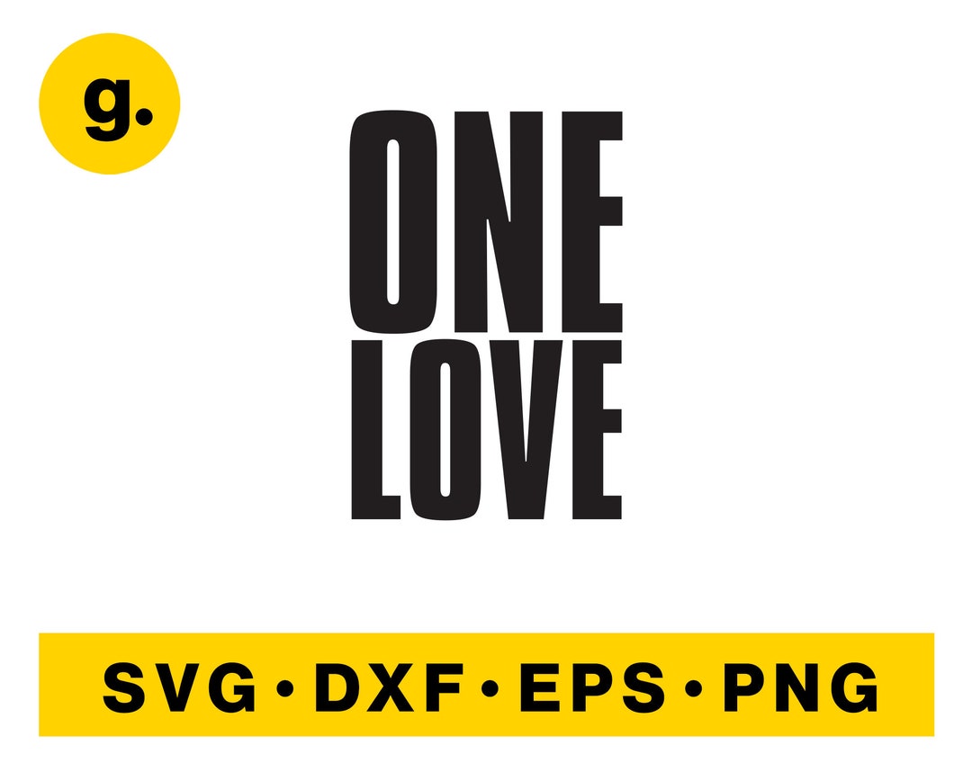 Cut File One Love SVG Cut File Graphic File for Cricut, Cameo, POD Etc ...