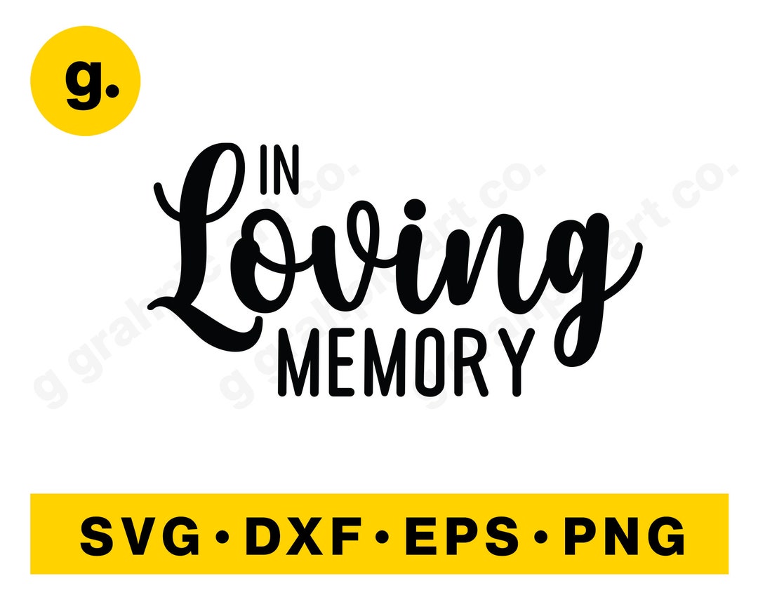 In Loving Memory SVG Graphic File for Cricut, Cameo, POD, Printable ...