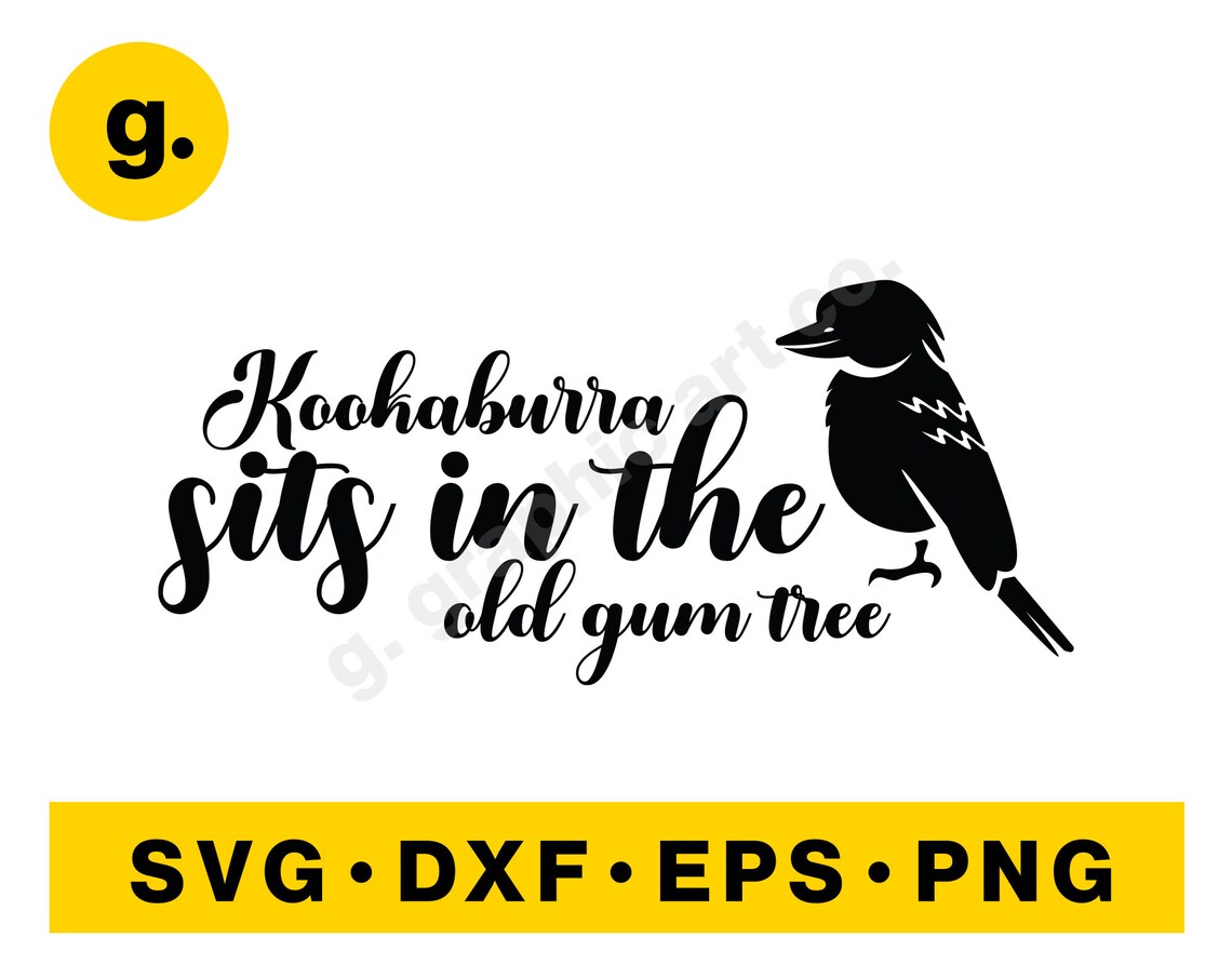 Kookaburra Sits in the Old Gum Tree SVG Graphic File for Cricut, Cameo ...