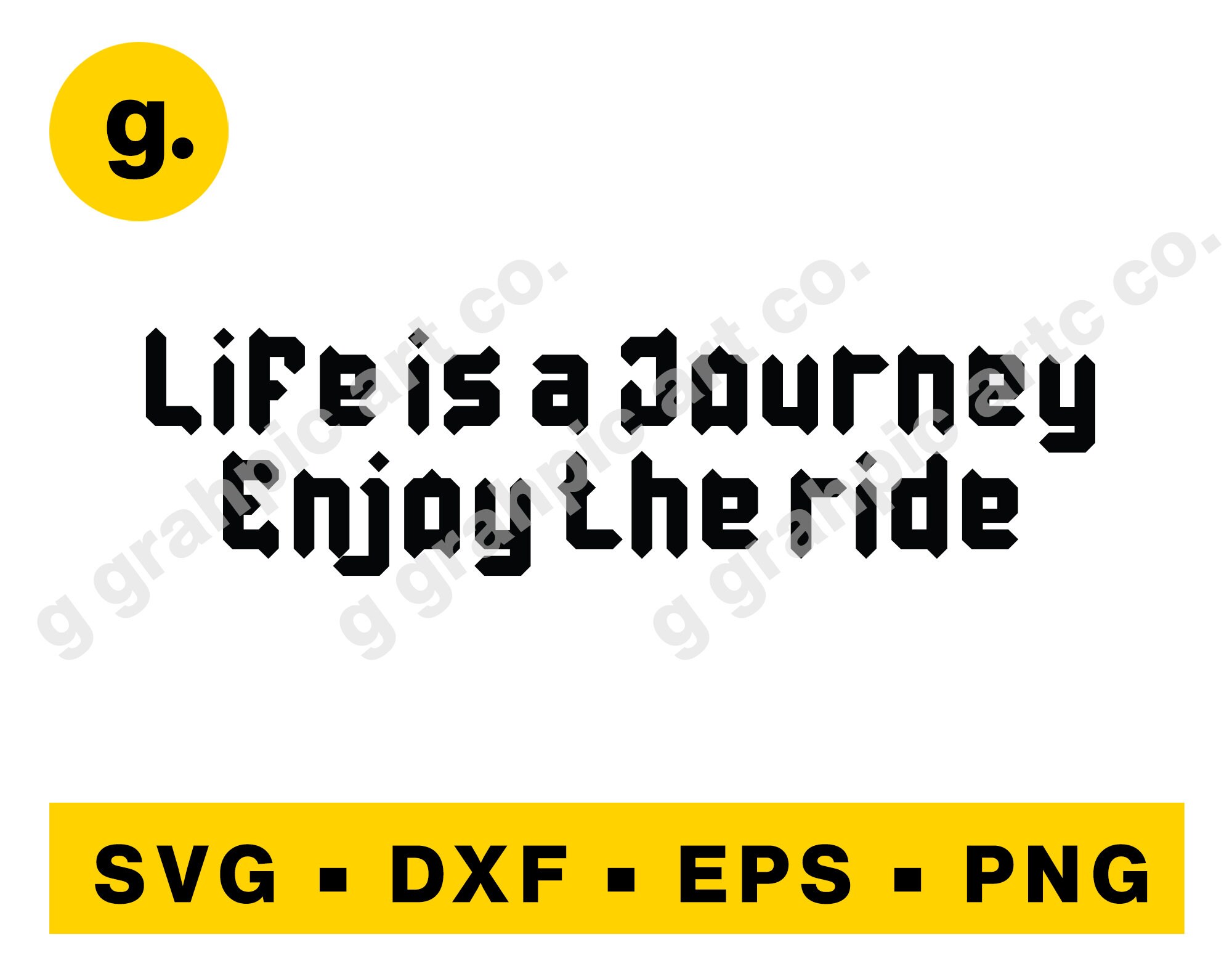 Life is a Journey Enjoy the Ride SVG Graphic File for Cricut, Cameo ...