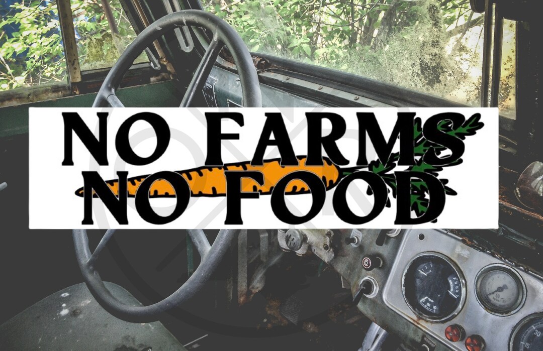 No Farms No Food Support Local Farmers Agriculture 11.5 X 3 - Etsy