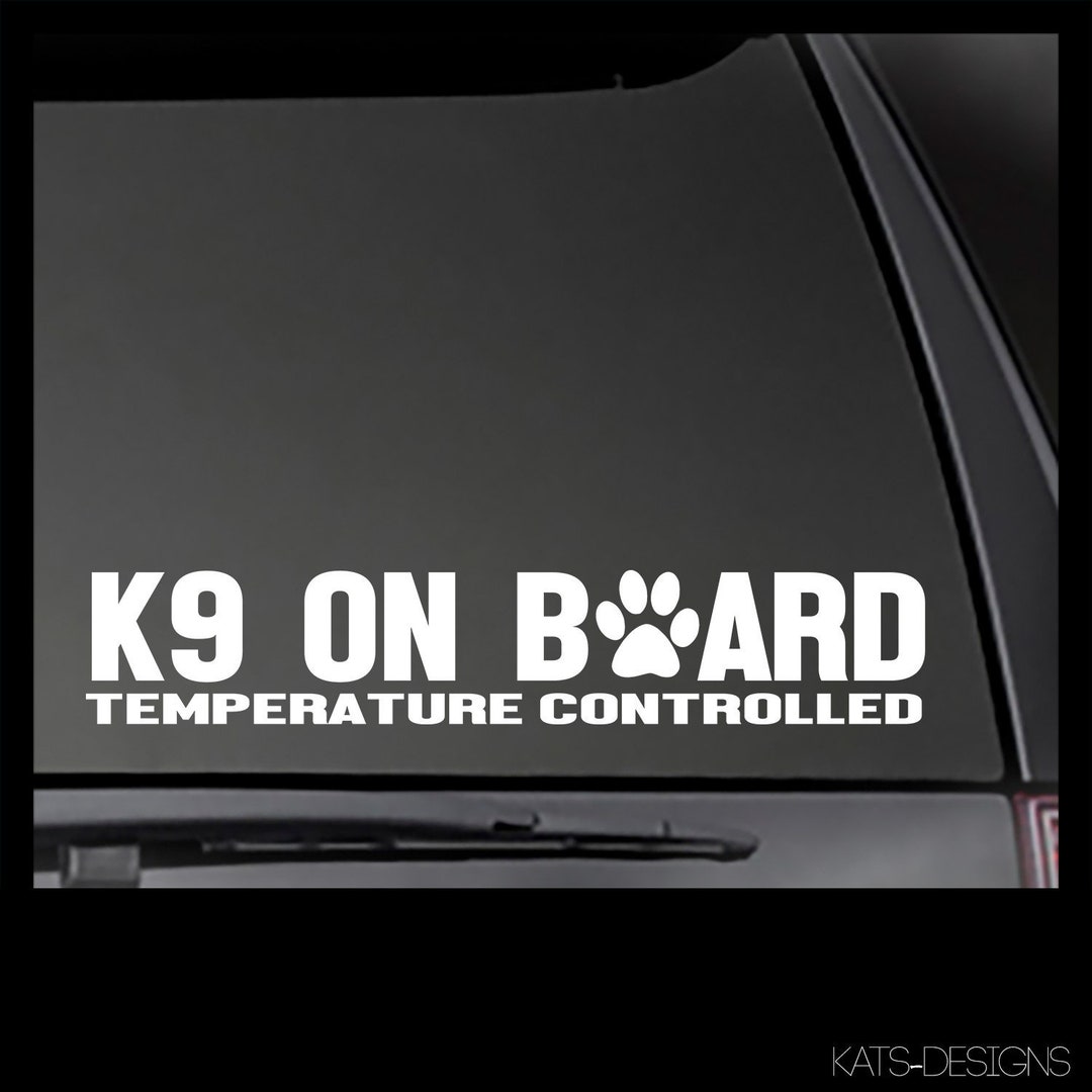 K9 ON BOARD Temperature Controlled Decal Car Truck Window - Etsy