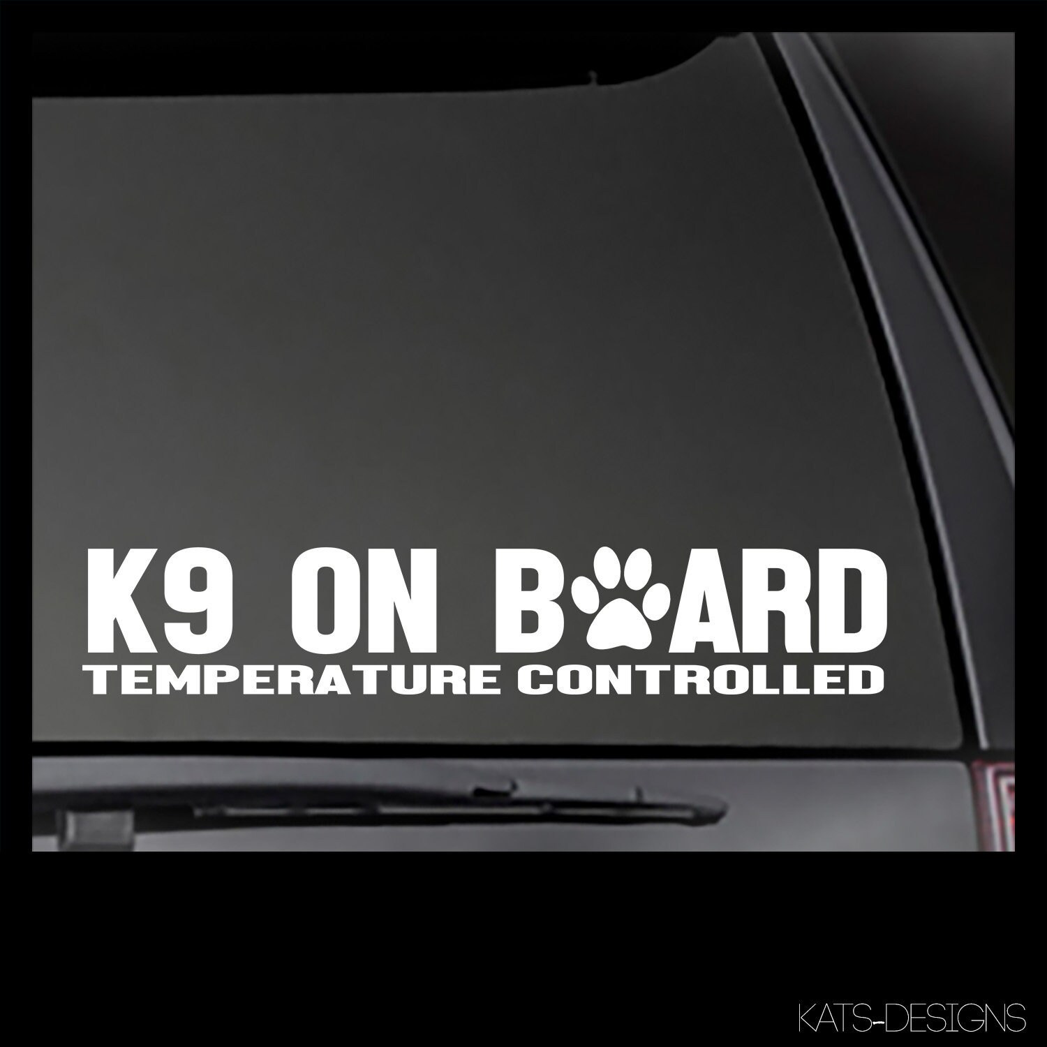 K9 ON BOARD Temperature Controlled decal Car Truck Window | Etsy