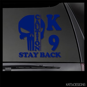 CAUTION K-9 - Stay Back Skull Decal- Multiple SIZES and COLORS ...