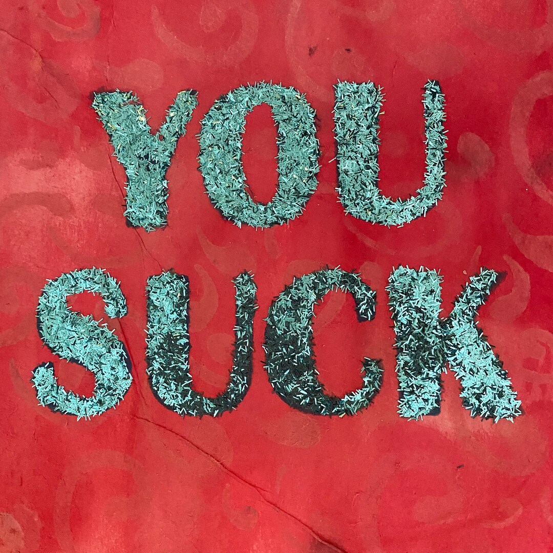 You Suck Glitter Blue Letters Red Background Insult Poster Slang Swear ...