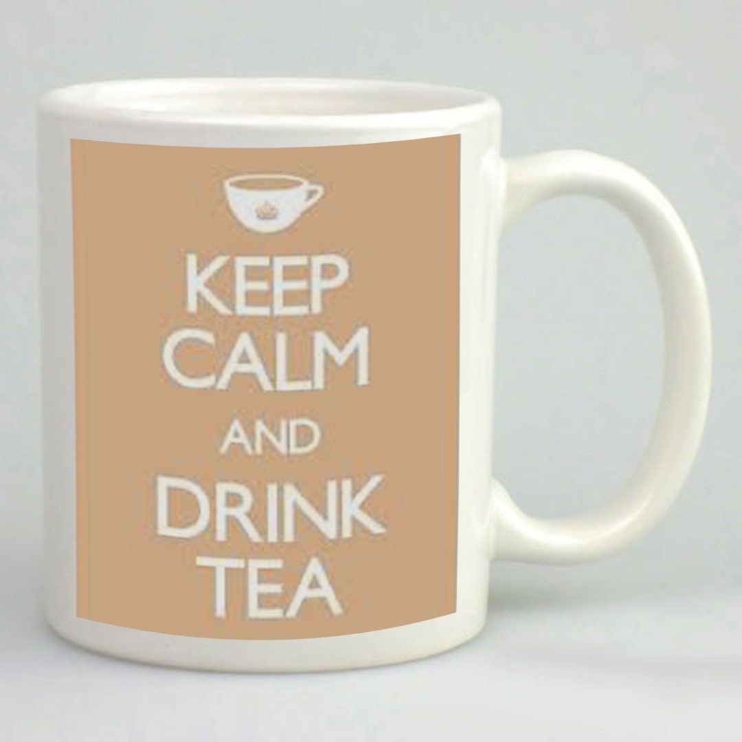 Keep Calm and Drink Tea Mug Funny Mug Keep Calm Gift Novelty - Etsy UK