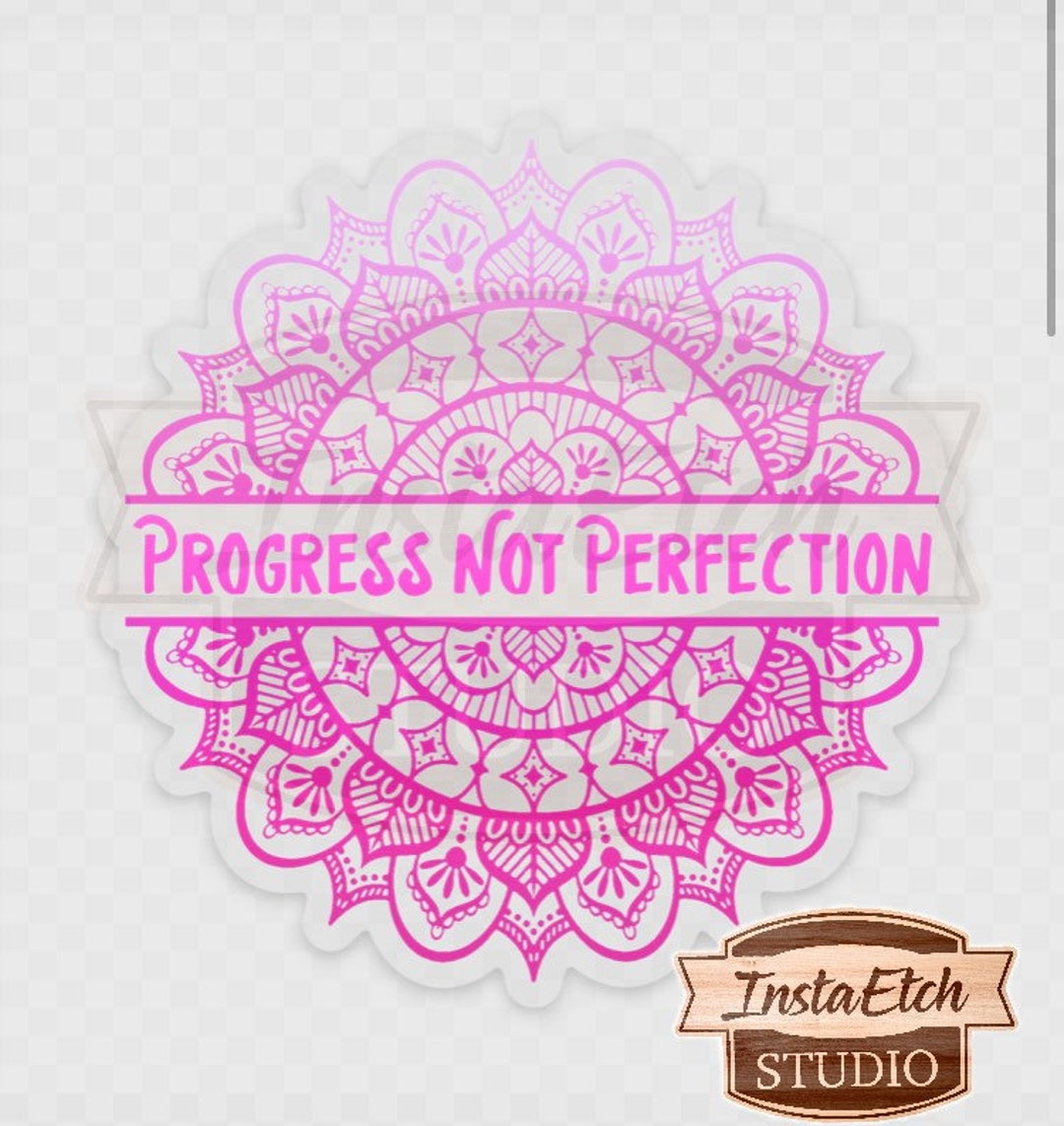 Progress Not Perfection Vinyl Sticker - Affirmation Sticker- Mandala ...