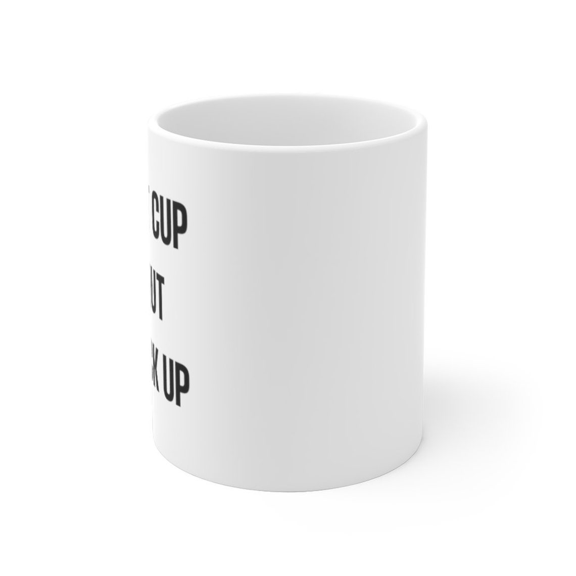 A Giant Cup of Shut the Fck Up Funny Coffee Mug - Etsy