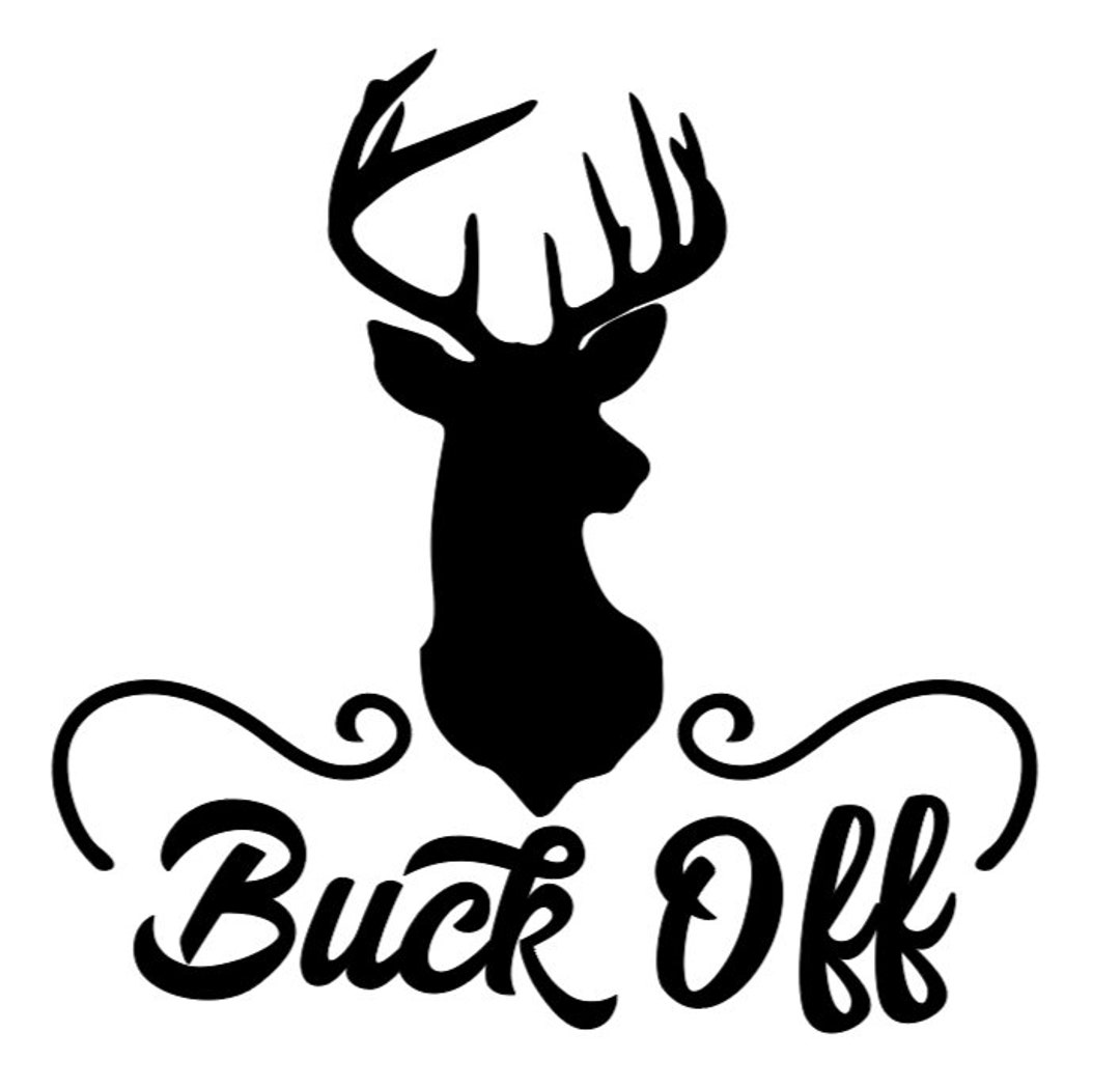 Buck off Black Vinyl Decal - Etsy