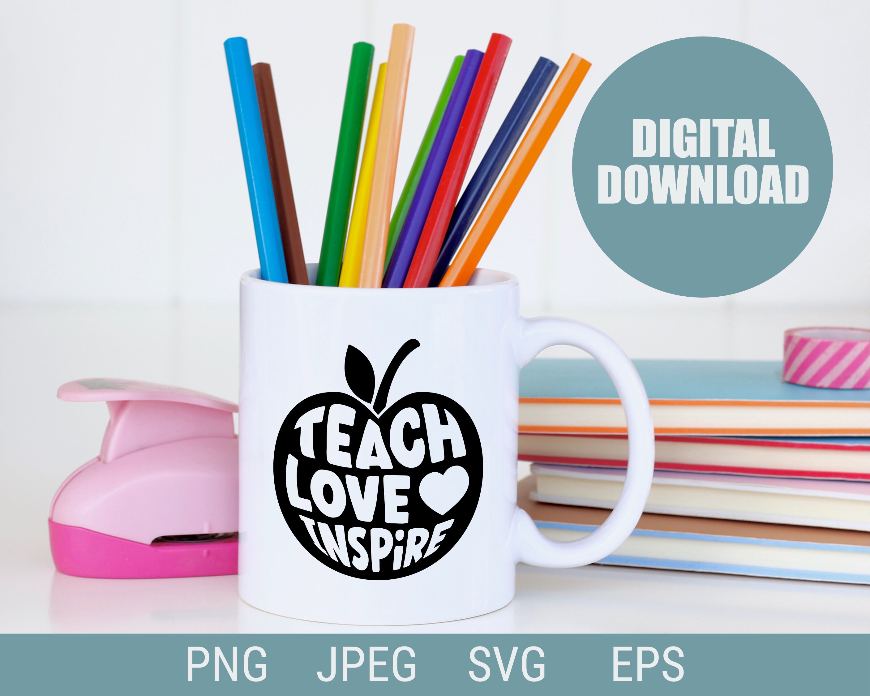 Teach Love Inspire Svg Teaching Svg Gift for Teacher Teacher Life Svg ...