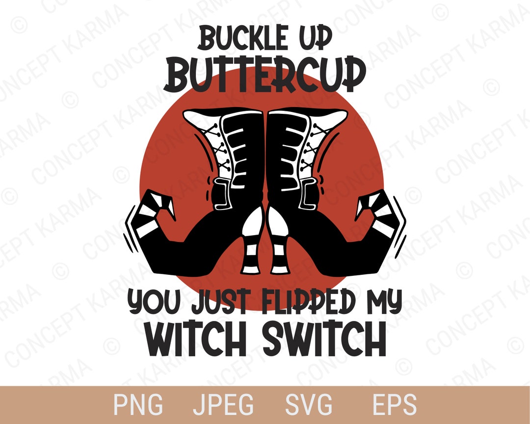 Buckle up Buttercup Svg | Witch Switch Svg | Halloween Bag Svg | Candy ...