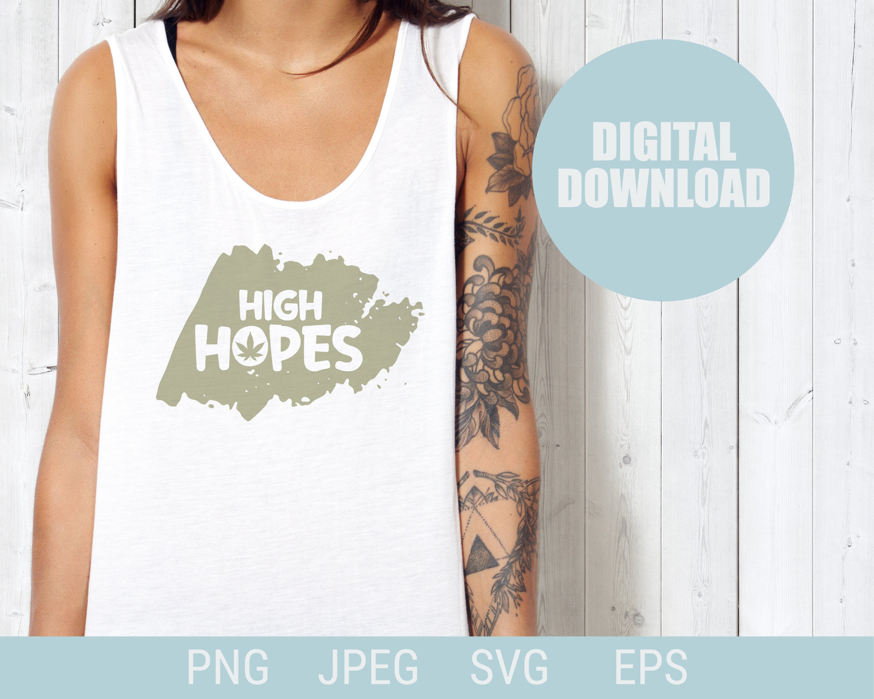 High Hopes Svg Marijuana Svg Cannabis Svg Smoke Weed Svg High Svg Blunt ...