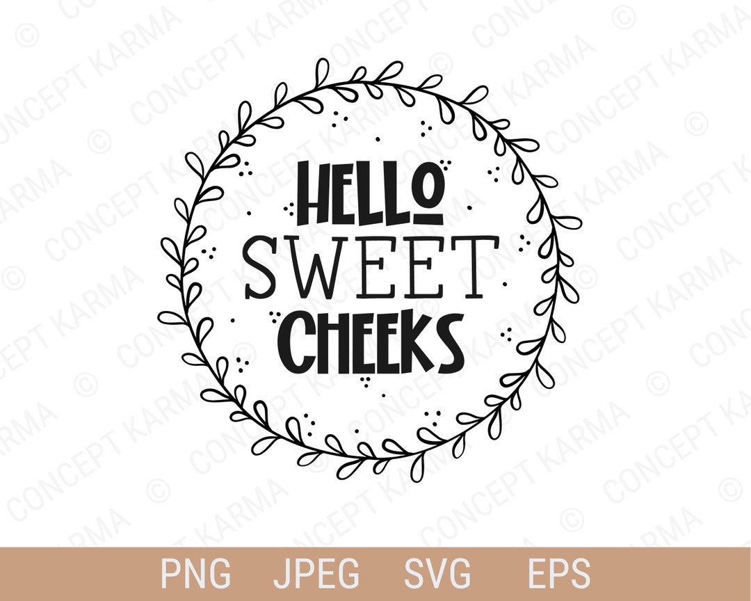Hello Sweet Cheeks Svg | Funny Bathroom Svg | Toilet Humour Svg | Fun ...