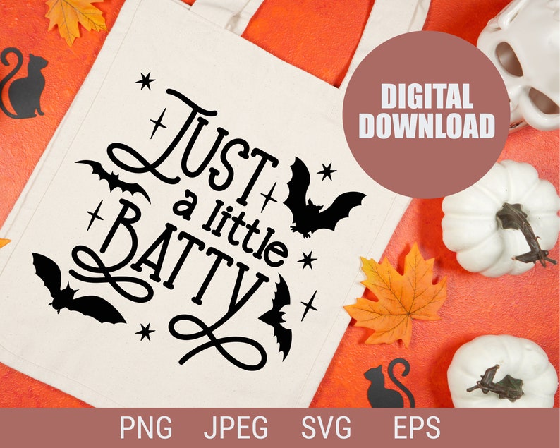 Just a Little Batty Svg | Spooky Vibes Svg | Halloween Shirt Svg ...
