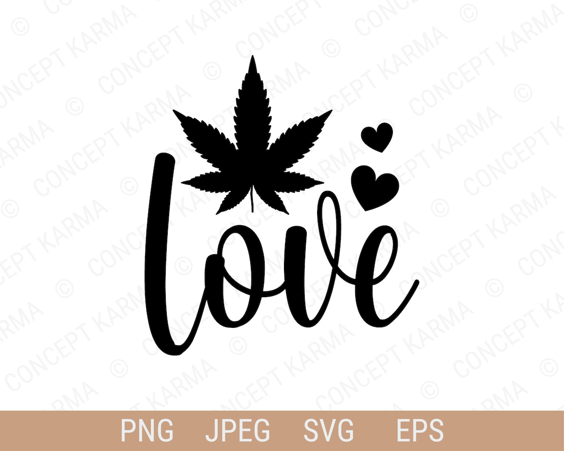 Love Weed Svg Marijuana Svg Cannabis Svg Smoke Weed Svg - Etsy Canada