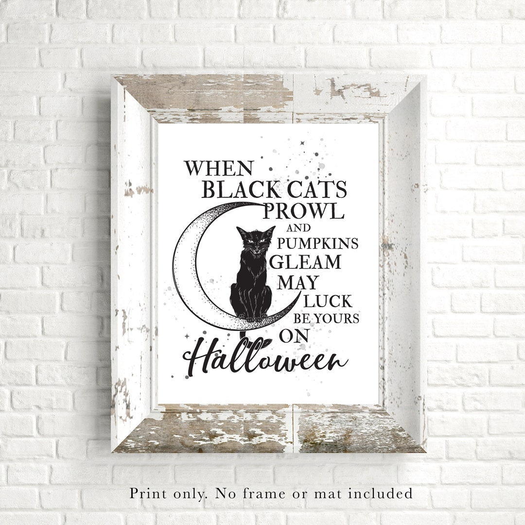When Black Cats Prowl and Pumpkins Gleam May Luck Be Yours - Halloween ...