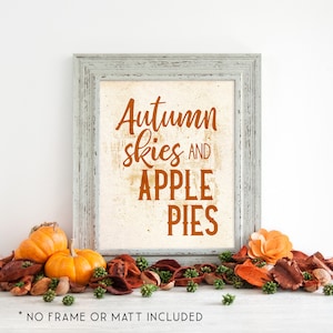 Autumn Skies and Apple Pies, Thanksgiving Decor, Fall Decorations ...